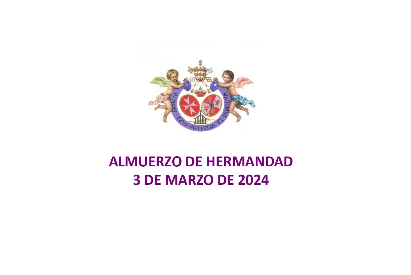 Almuerzo de Hermandad 2024 | Hermandad del Gran Poder | Web Oficial